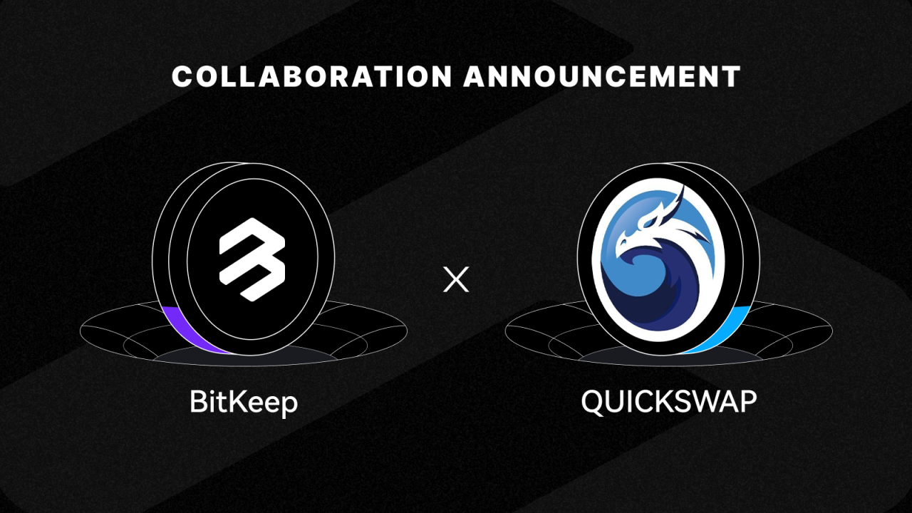 BitKeep Announces Integration with QuickSwap, Revolutionizes Web3 ... BitKeep Announces Integration with QuickSwap, Revolutionizes Web3 ...