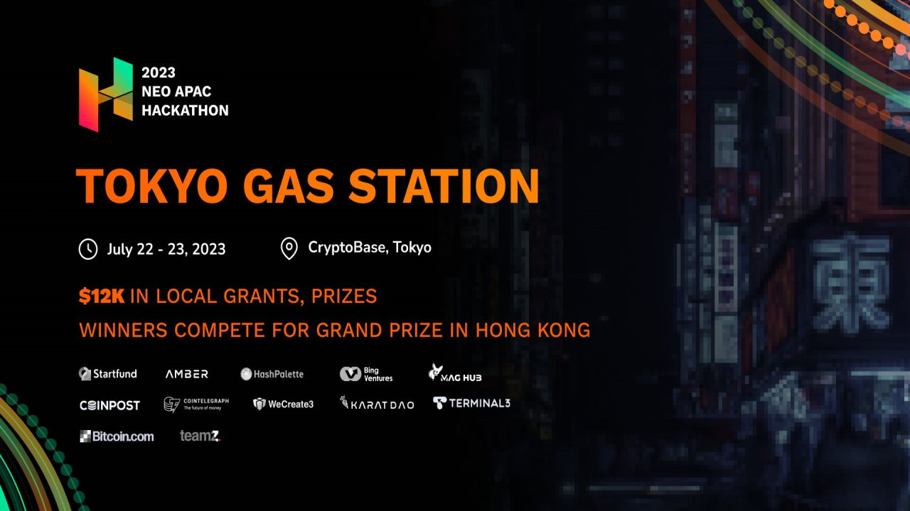 Neo APAC Hackathon Kicks Off at Tokyo GAS Station: Uncovering Local Web3 Talents and Empowering ...
