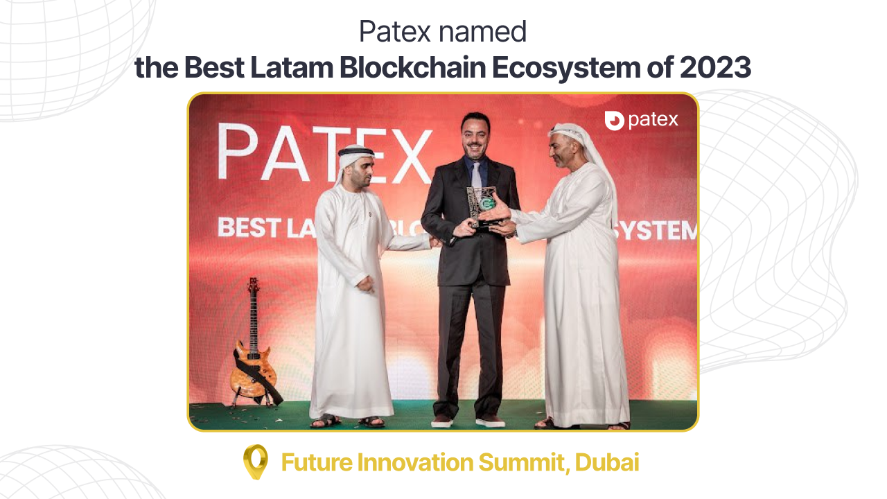 Patex Named the Best Latam Blockchain Ecosystem of 2023 at the Future Innovation Summit in Dubai ...