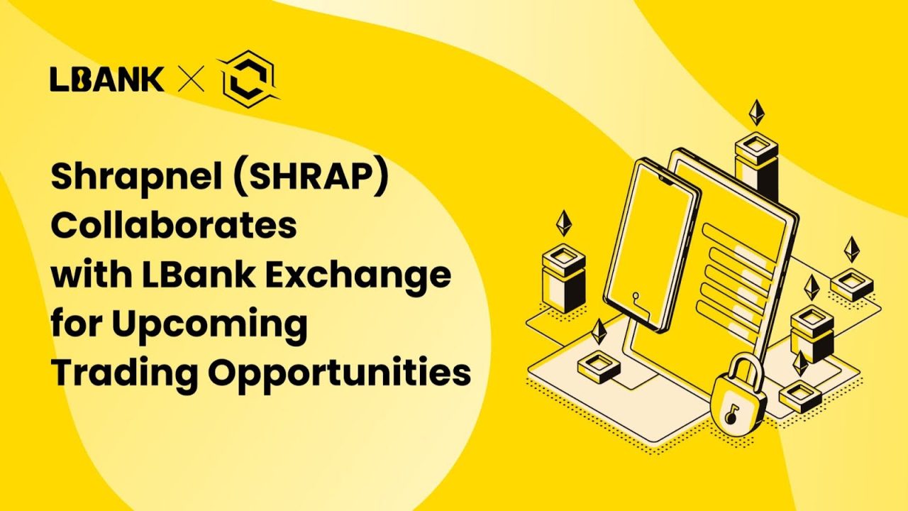 Shrapnel (SHRAP) Collaborates with LBank Exchange for Upcoming Trading ...
