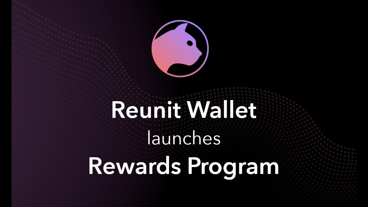 Reunit Wallet Launches Reward Program: Trade To Earn – Press release ...