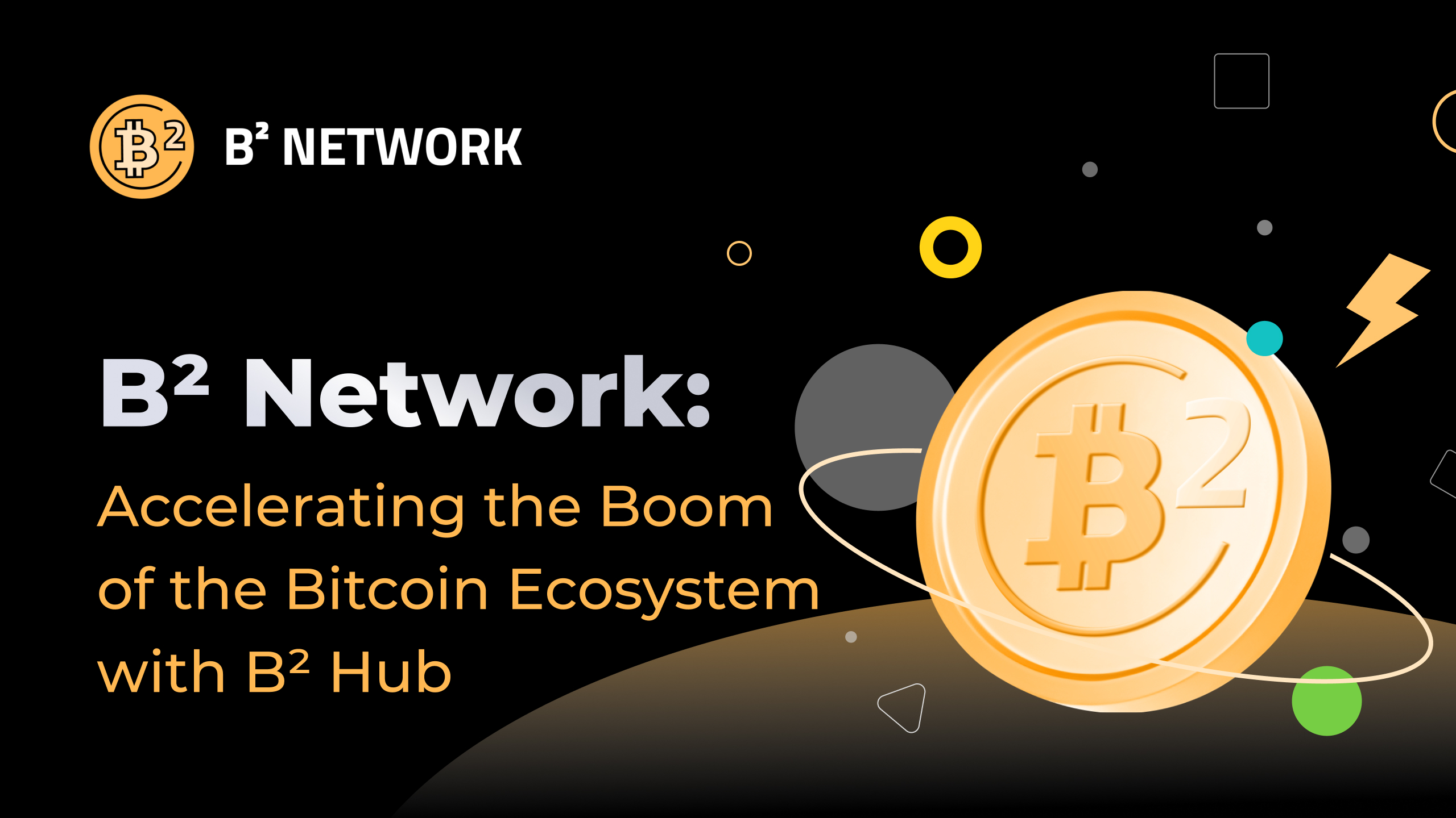 B² Network: Accelerating the Boom of the Bitcoin Ecosystem With B² Hub ...