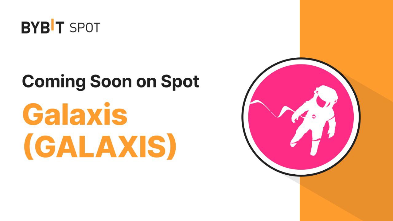 Galaxis Unleashed: Token Launch on Bybit Set for May 10 – Standard PR ...