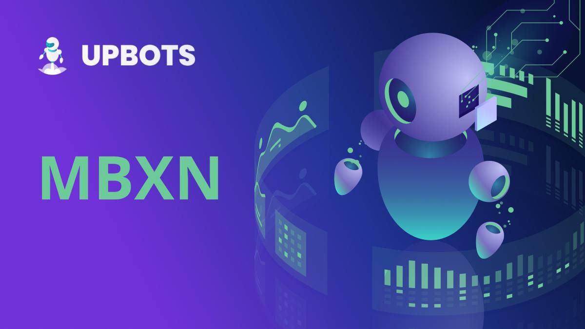 UpBots and SuperBots: Strategic Revamp and Introduction of MBXN Token – Standard PR Bitcoin News