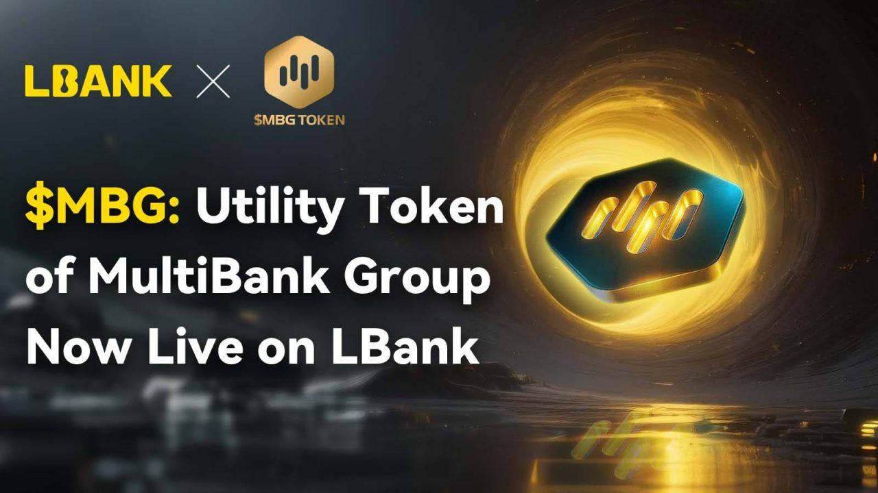 $MBG: Utility Token of MultiBank Group Now Live on LBank – Branded ...